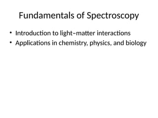 Fundamentals_of_ ppt Spectroscopy (2).pptx