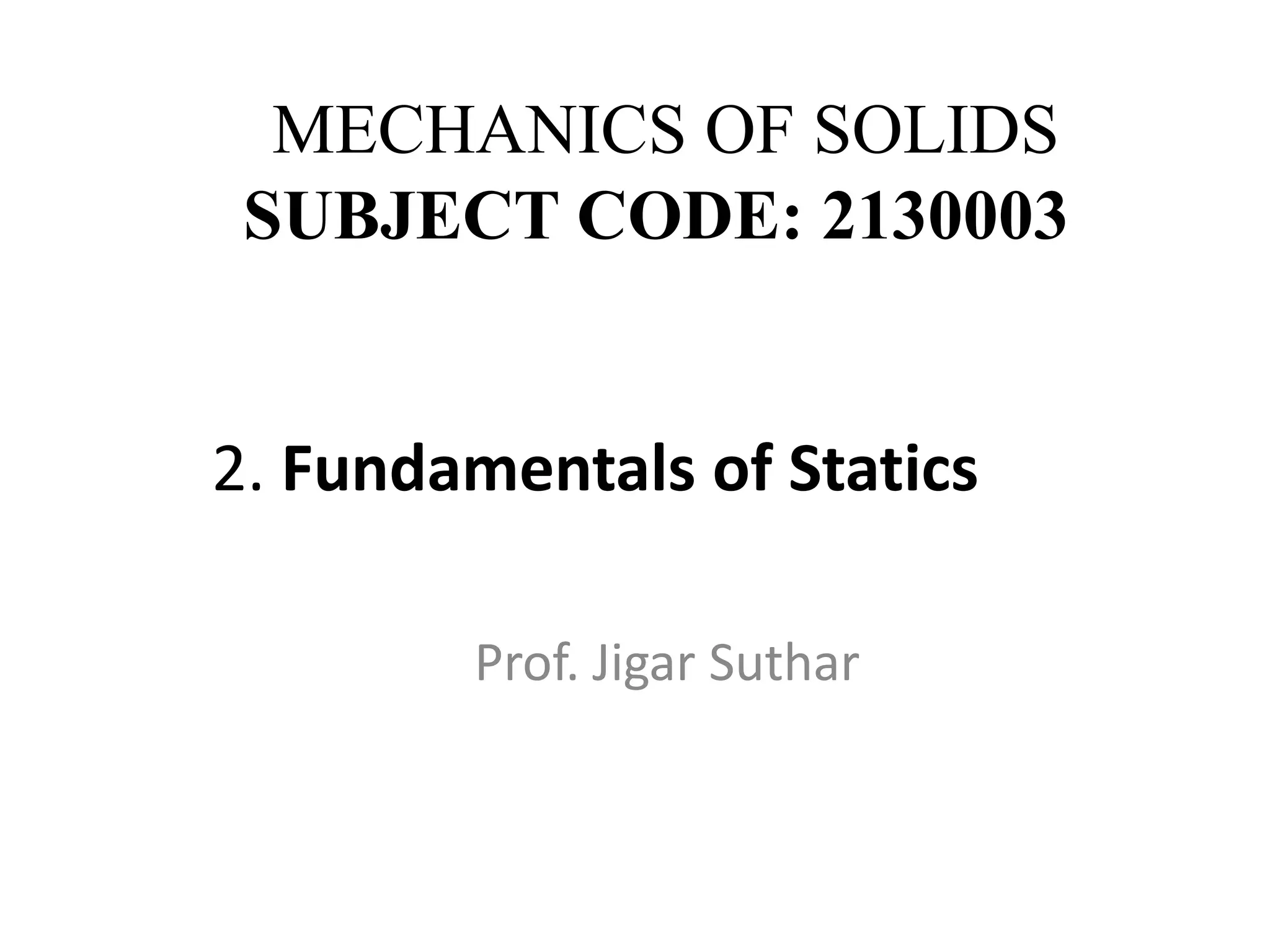 Fundamentals of statics | PPTX