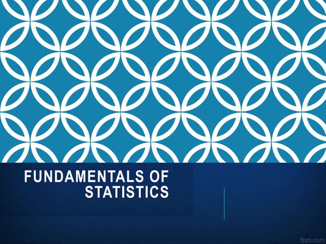 Fundamentals of Statistics.ppt | Internet | Computing