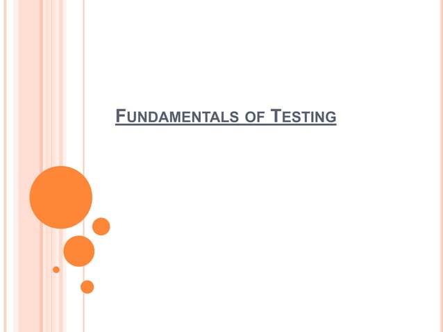 Fundamentals of testing | PPTX