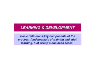 fundamentals of training, learning and development.ppt
