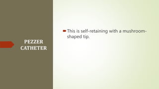 Fundamentals of urinary tract drainage | PPTX