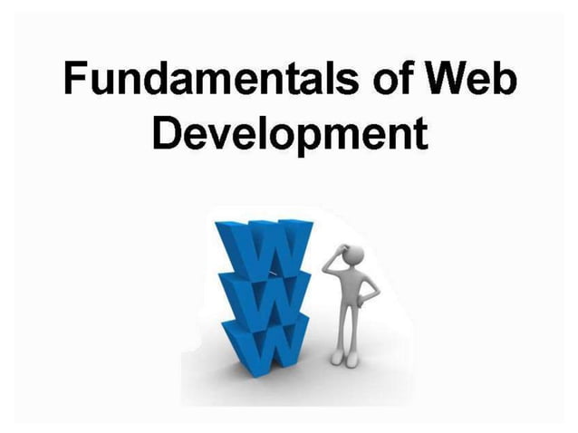 Fundamentals of web development | PPTX | Web Development | Internet