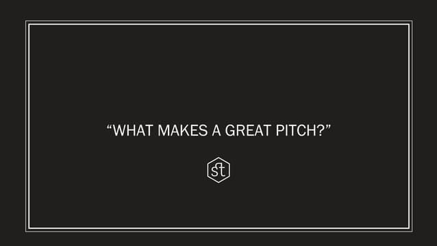 Fundamentals of Writing a Pitch | PPT