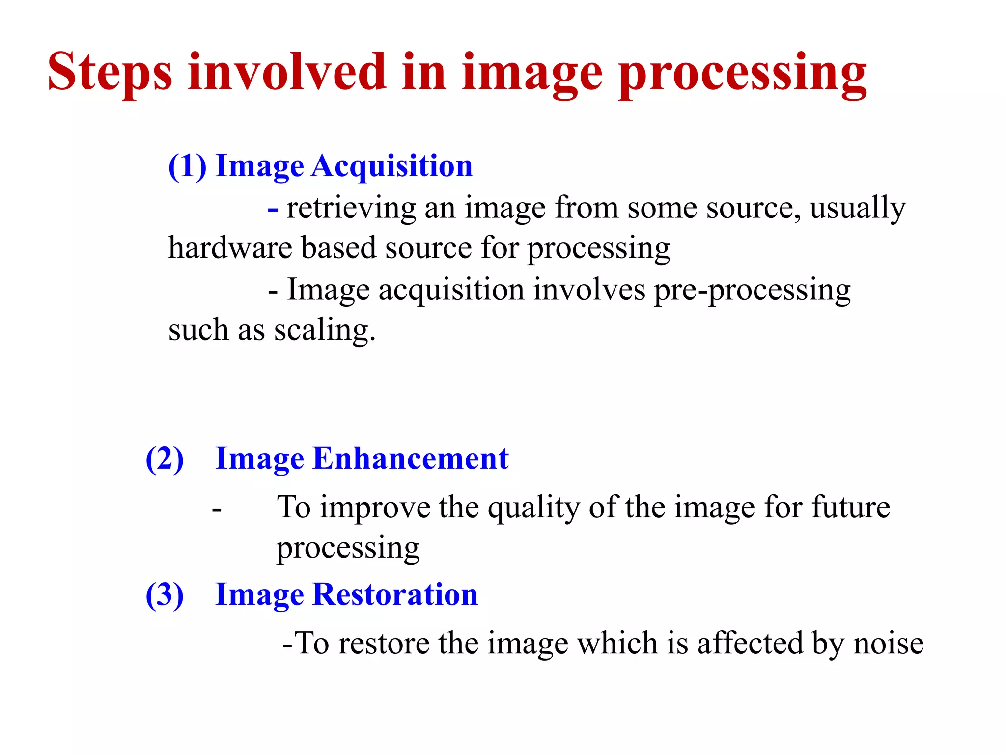 Fundamental steps in image processing | PPTX
