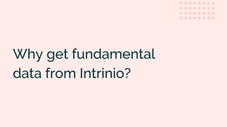How does Intrinio do fundamentals? | PPT