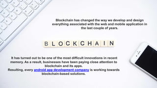 Basic fundamentals to be consider while developing Blockchain Android ...