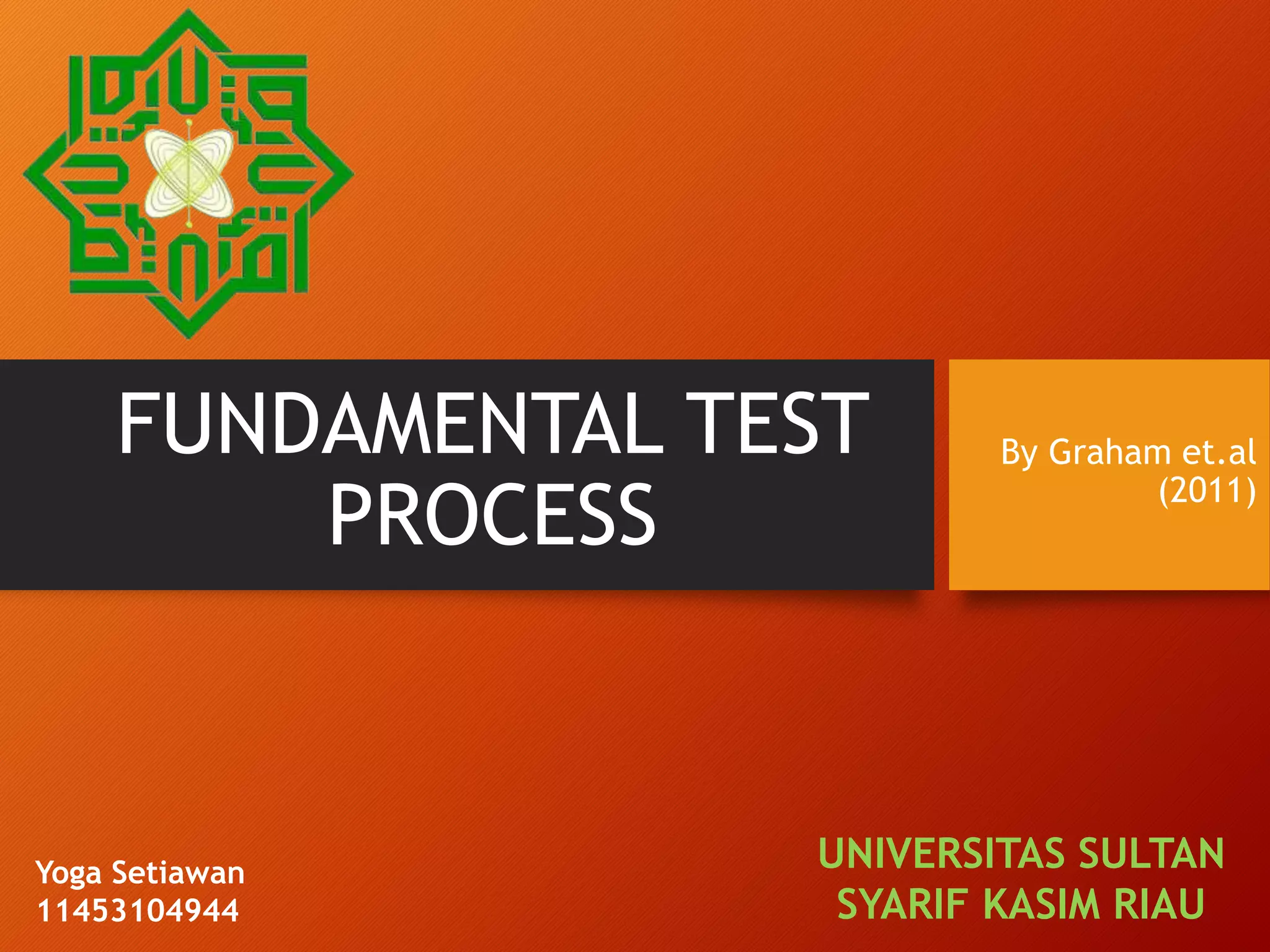 Fundamental test process | PPTX