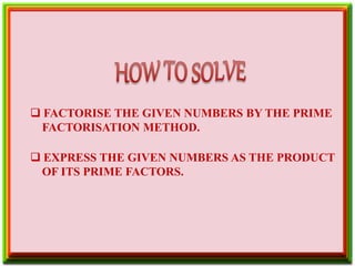 Real Numbers - Problem based on Fundamental theorem of arithmetic class 10th maths | PPTX