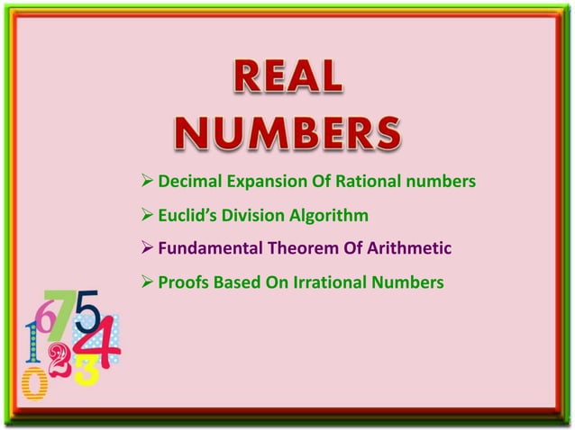 Real numbers - Fundamental theorem of arithmetic real number for class 10th maths. | PPTX