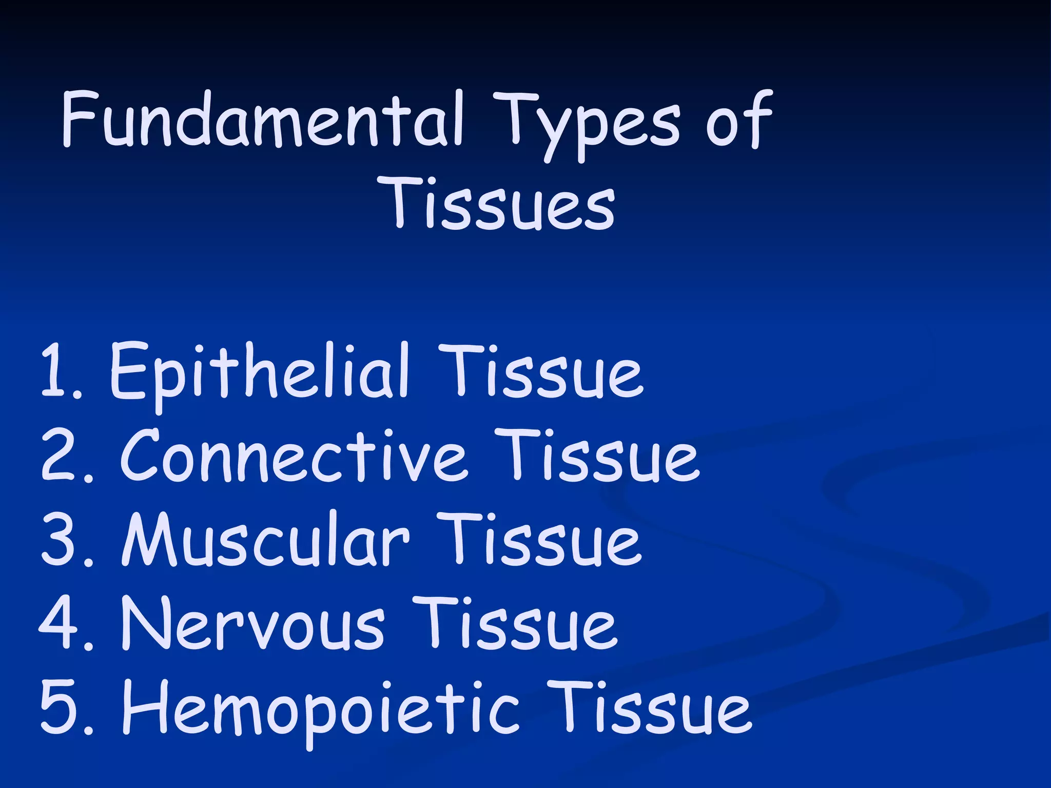 Fundamental types of tissues | PPT