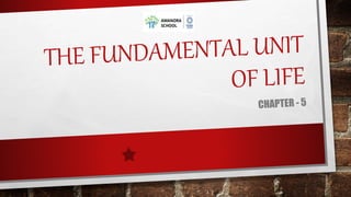 Fundamental unit of life | PPTX