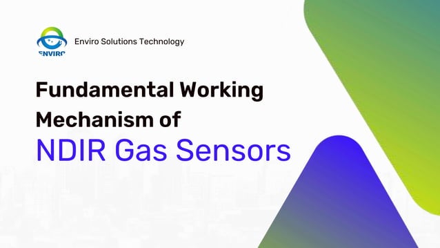 Fundamental Working Mechanism of NDIR Gas Sensors | PPTX
