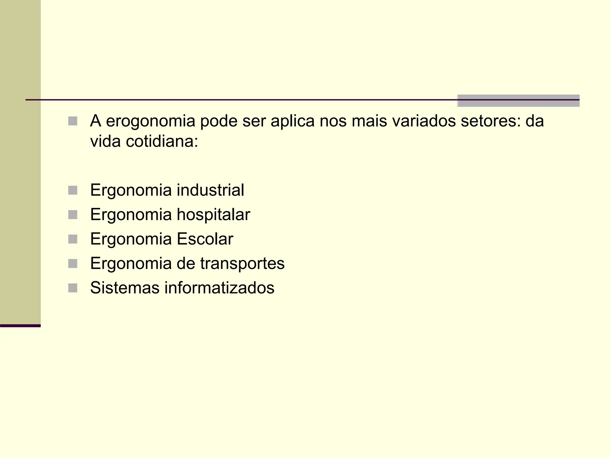 Fundamentos da Ergonomia, Riscos ergonomicos e principios.ppt