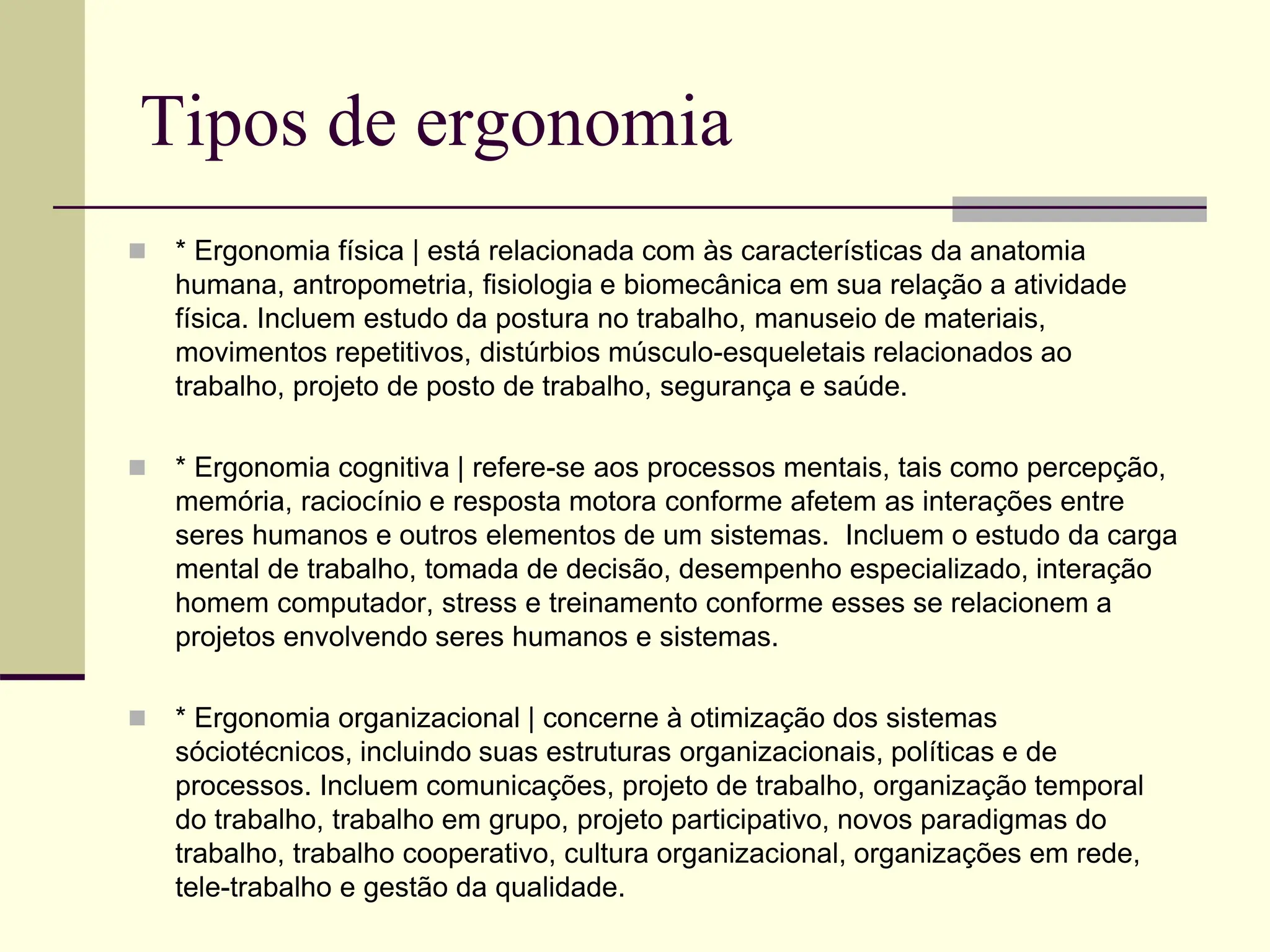 Fundamentos da Ergonomia, Riscos ergonomicos e principios.ppt