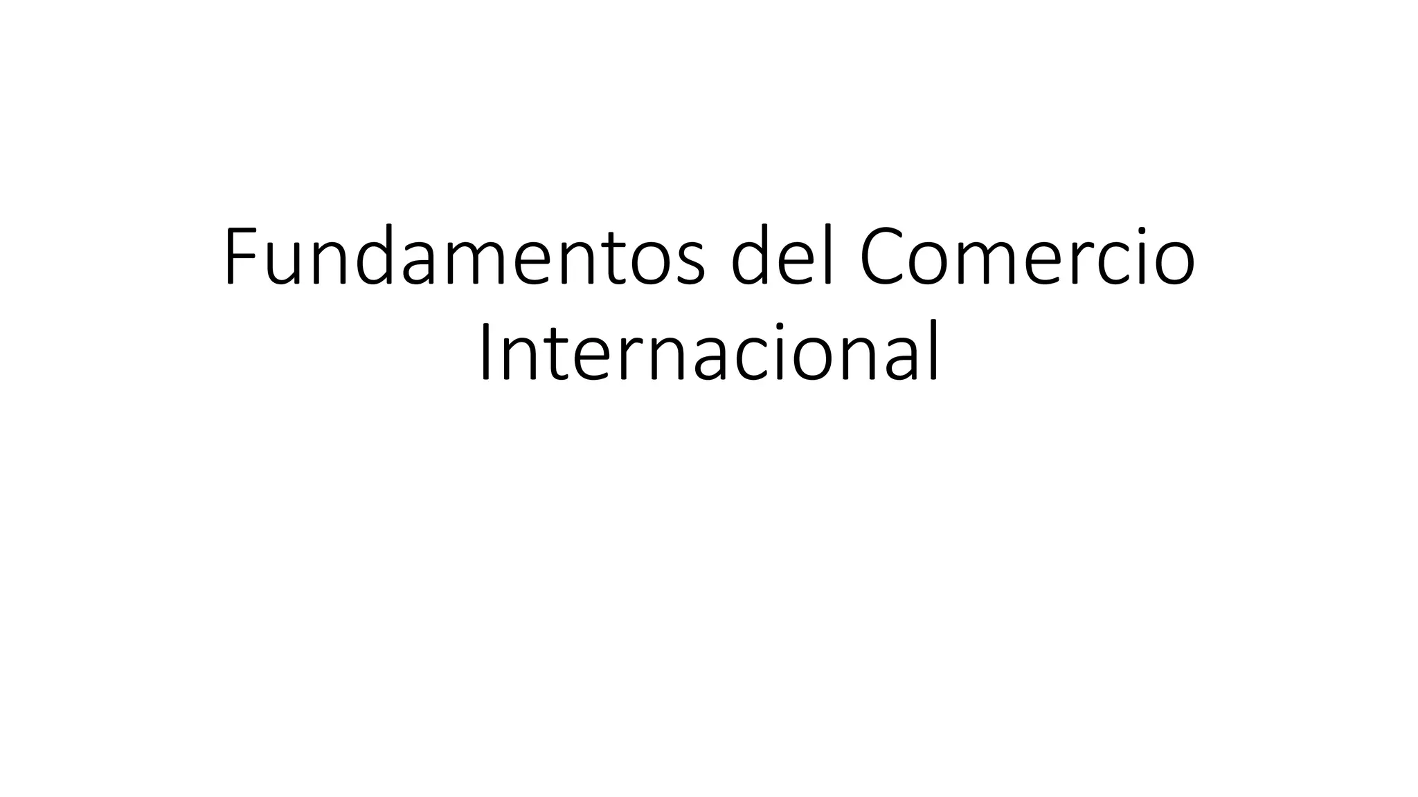 Fundamentos del Comercio Internacional.pptx