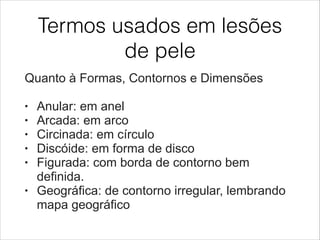 Lesóes elementares me dermatologia- perdas teciduais | PDF