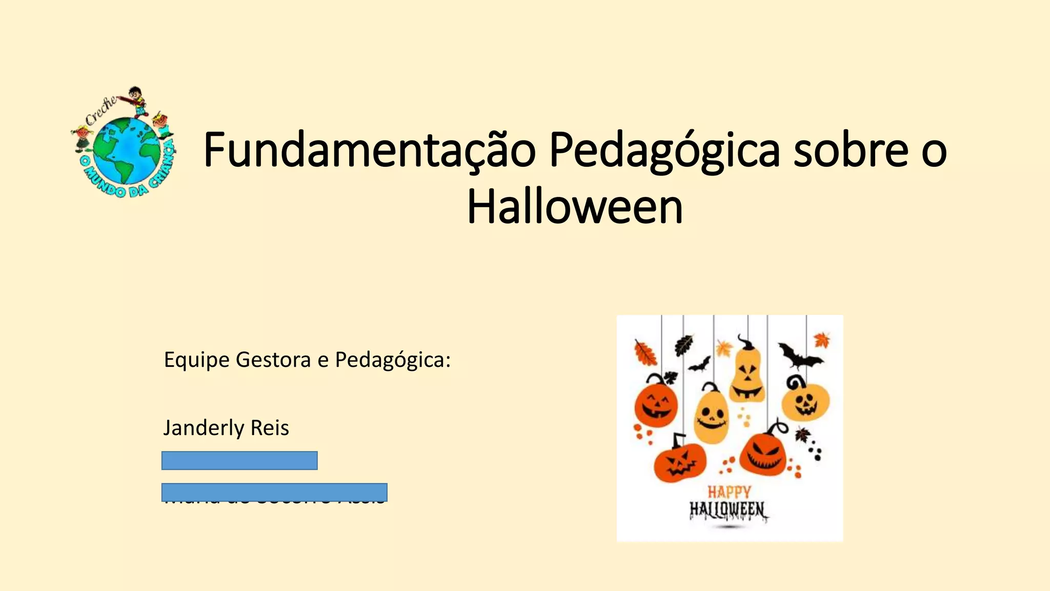 Fundamentos para trabalhar o tema Halloween na nossa escola. | PPTX