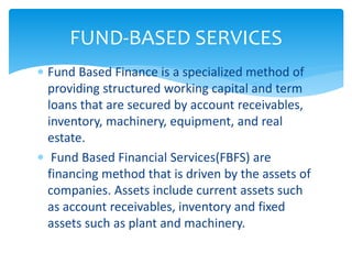 Fund based financial s ervices | PPTX
