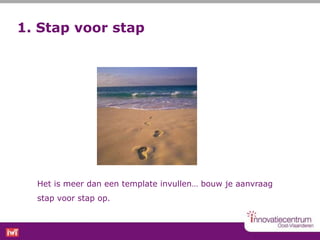 Funding@work hoe schrijf ik een iwt dossier | PPTX