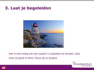 Funding@work hoe schrijf ik een iwt dossier | PPTX