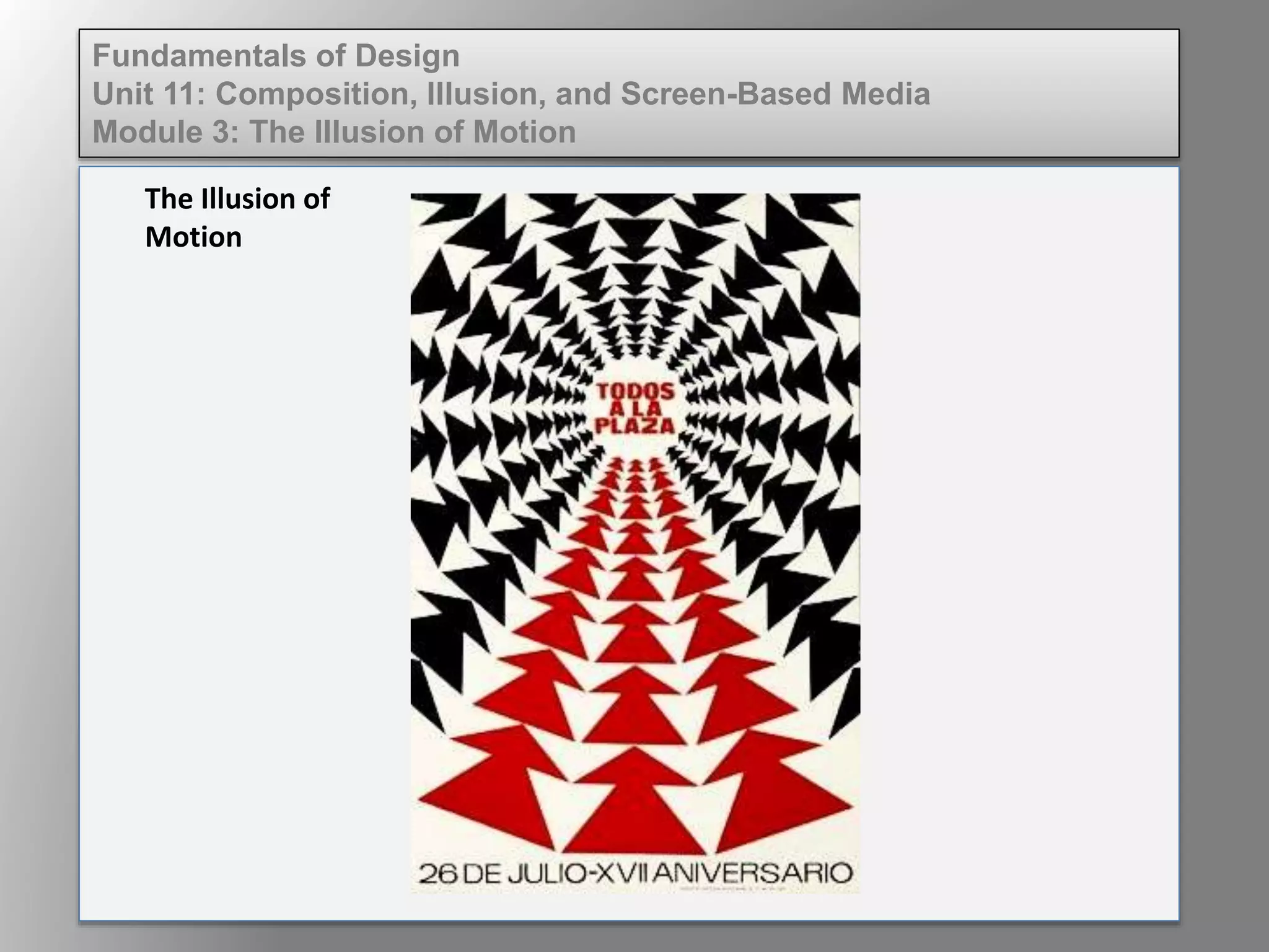 Fund of design unit 11 module 3 illusion of motion | PPT