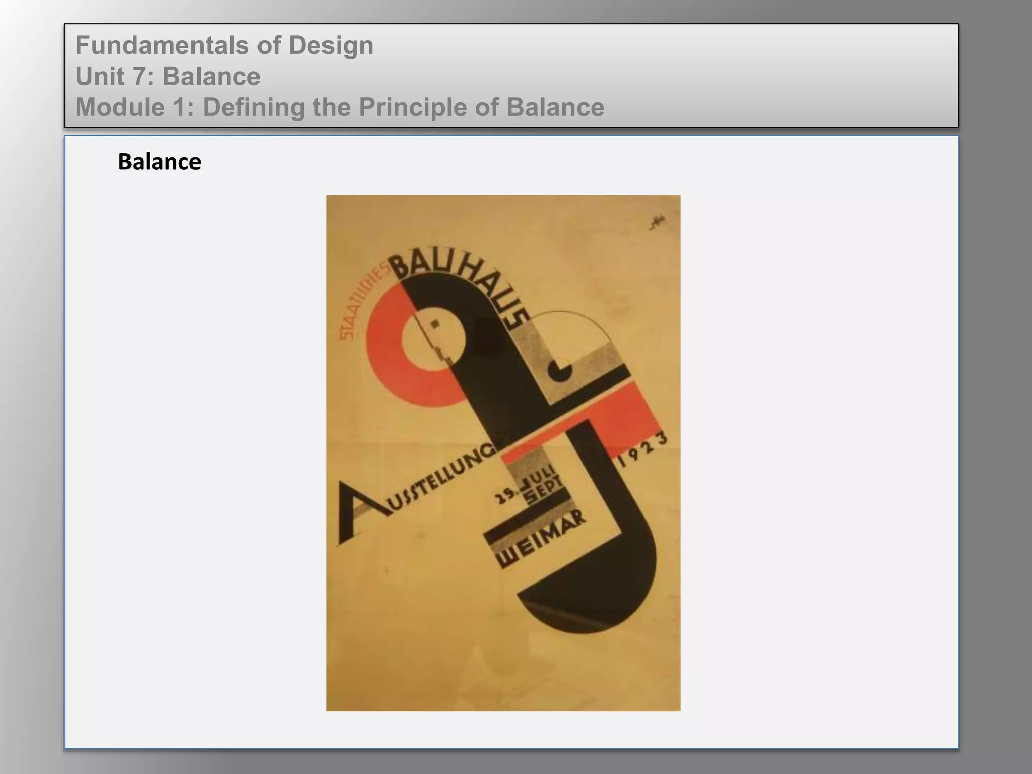 Fund of design unit 7 module 1 defining the principles of balance | PPT