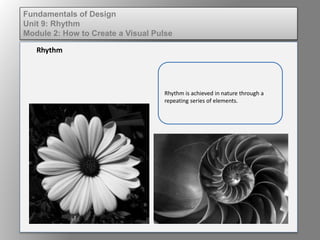 Fund of design unit 9 module 2 how to create a visual pulse | PPT