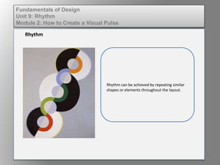 Fund of design unit 9 module 2 how to create a visual pulse | PPT