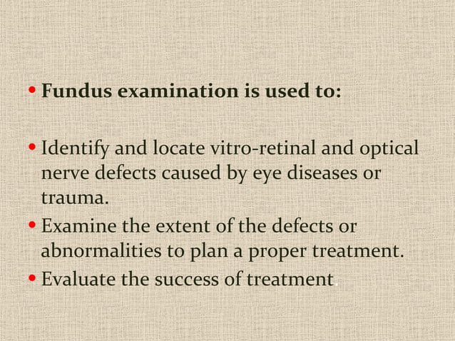 Fundus examination | PPT | Eye and Vision Conditions | Diseases and ...