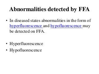 Fundus Flourescein Angiography( FFA ) by optometry fans.pptx