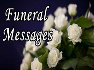 Sample Funeral Messages | PPTX