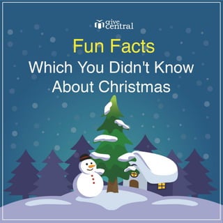 Fun Facts Which You Didn't Know About Christmas | PDF