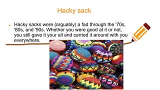 Fun Fads Over the Years by Fotini Pap | PPT