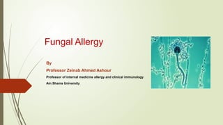 Fungal Allergy ainshams university2024.pptx