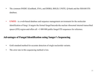 FUNGAL IDENTIFICATION BY SANGER SEQUENCING.pptx