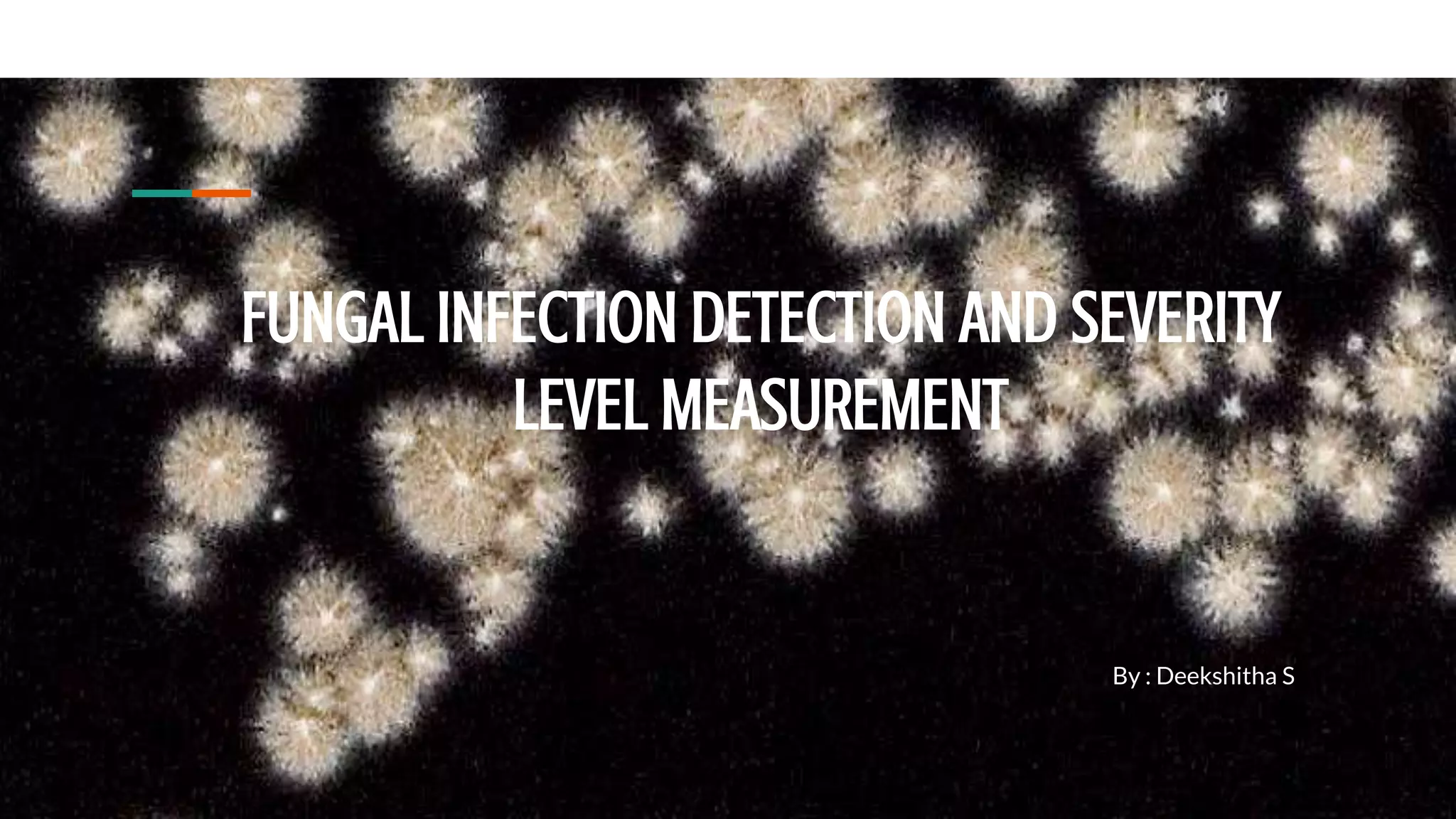 Fungal infection detection | PPTX