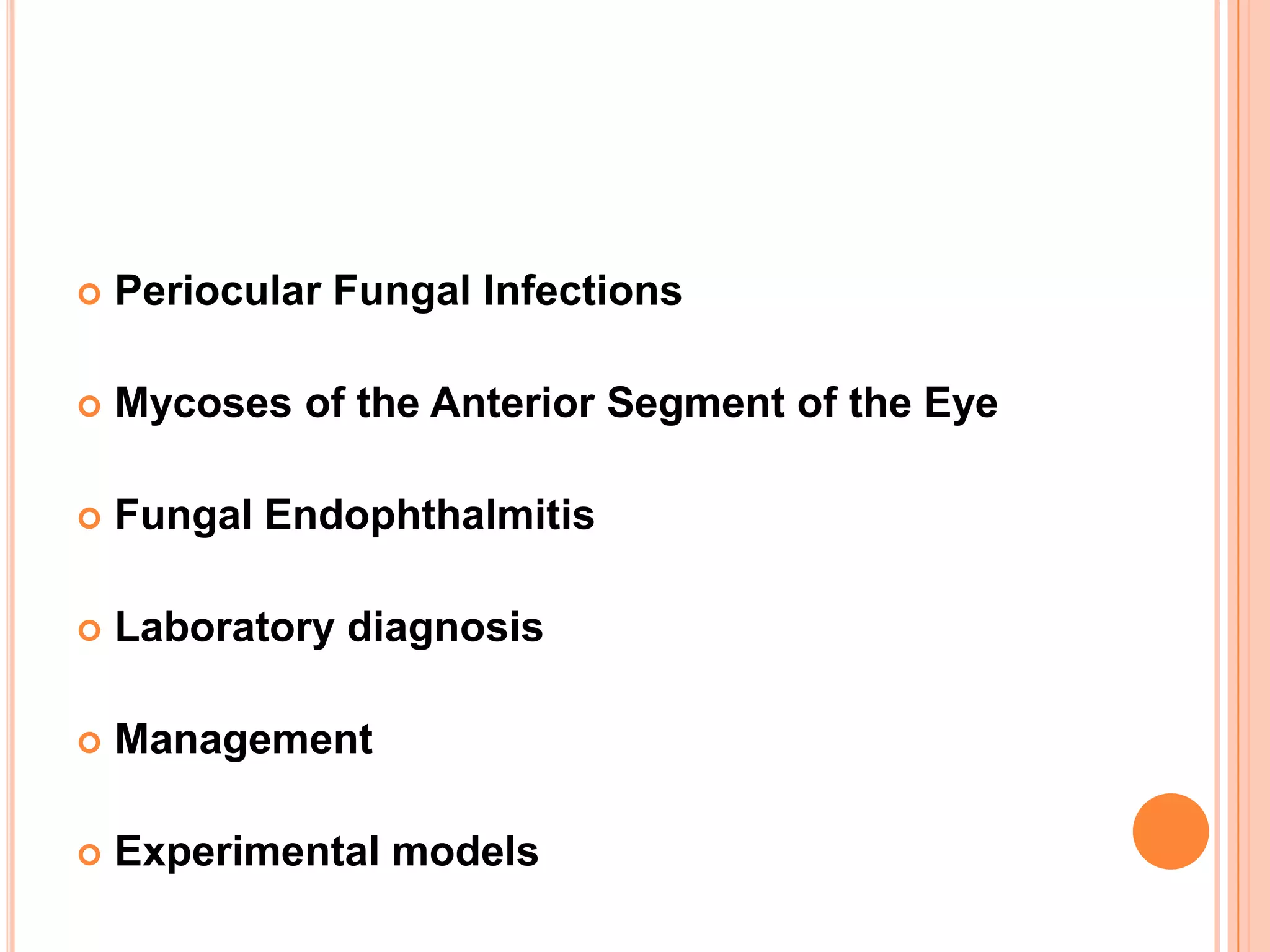 Fungal infections of the eye | PPTX