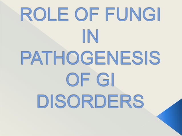 fungal microbiota and digestive diseases.pptx | Digestive Disorders ...
