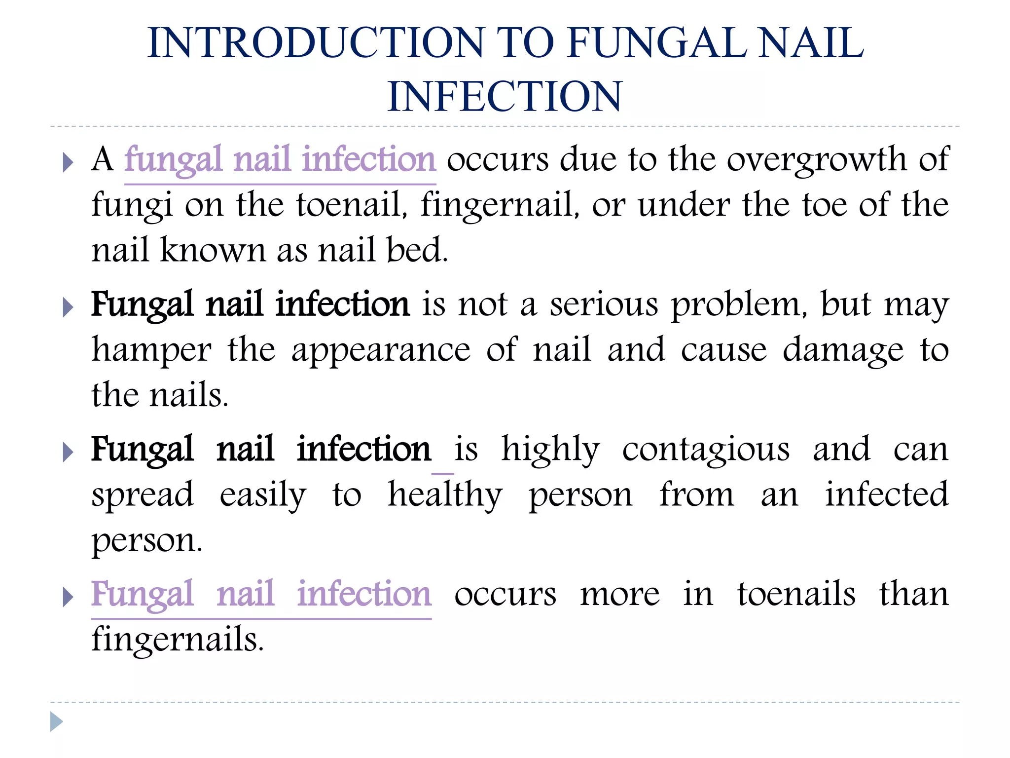 Fungal Nail Infection: causes, symptoms, diagnosis and treatment | PPTX
