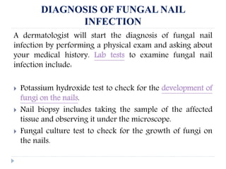 Fungal Nail Infection: causes, symptoms, diagnosis and treatment | PPTX