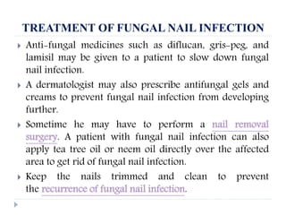 Fungal Nail Infection: causes, symptoms, diagnosis and treatment | PPTX