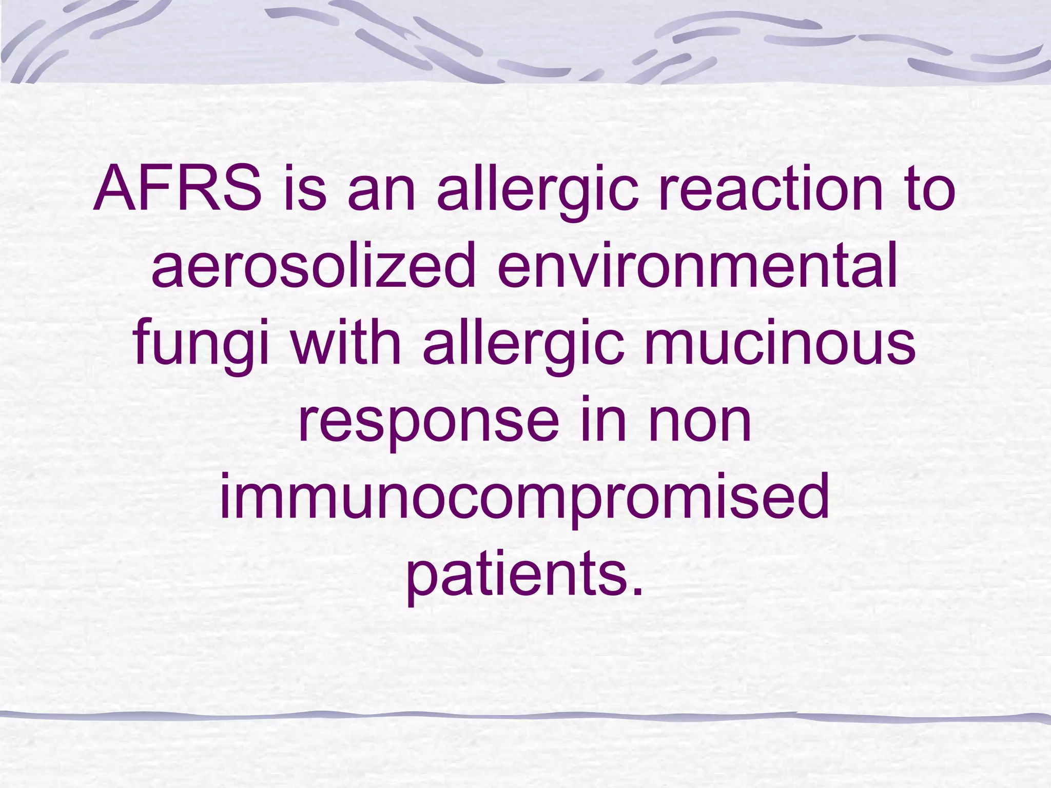 Allergic Fungal Rhinosinusitis | PPT