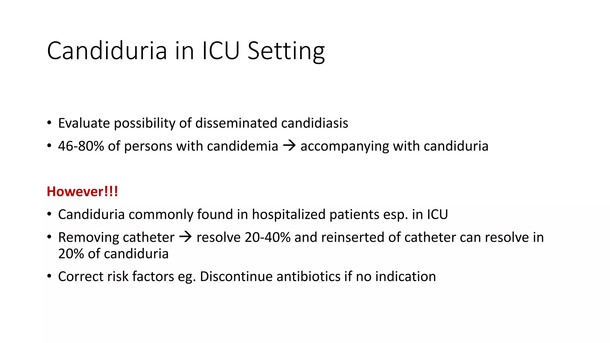 Candidemia From Urinary Tract Source: The Challenge Of Candiduria – QIZR