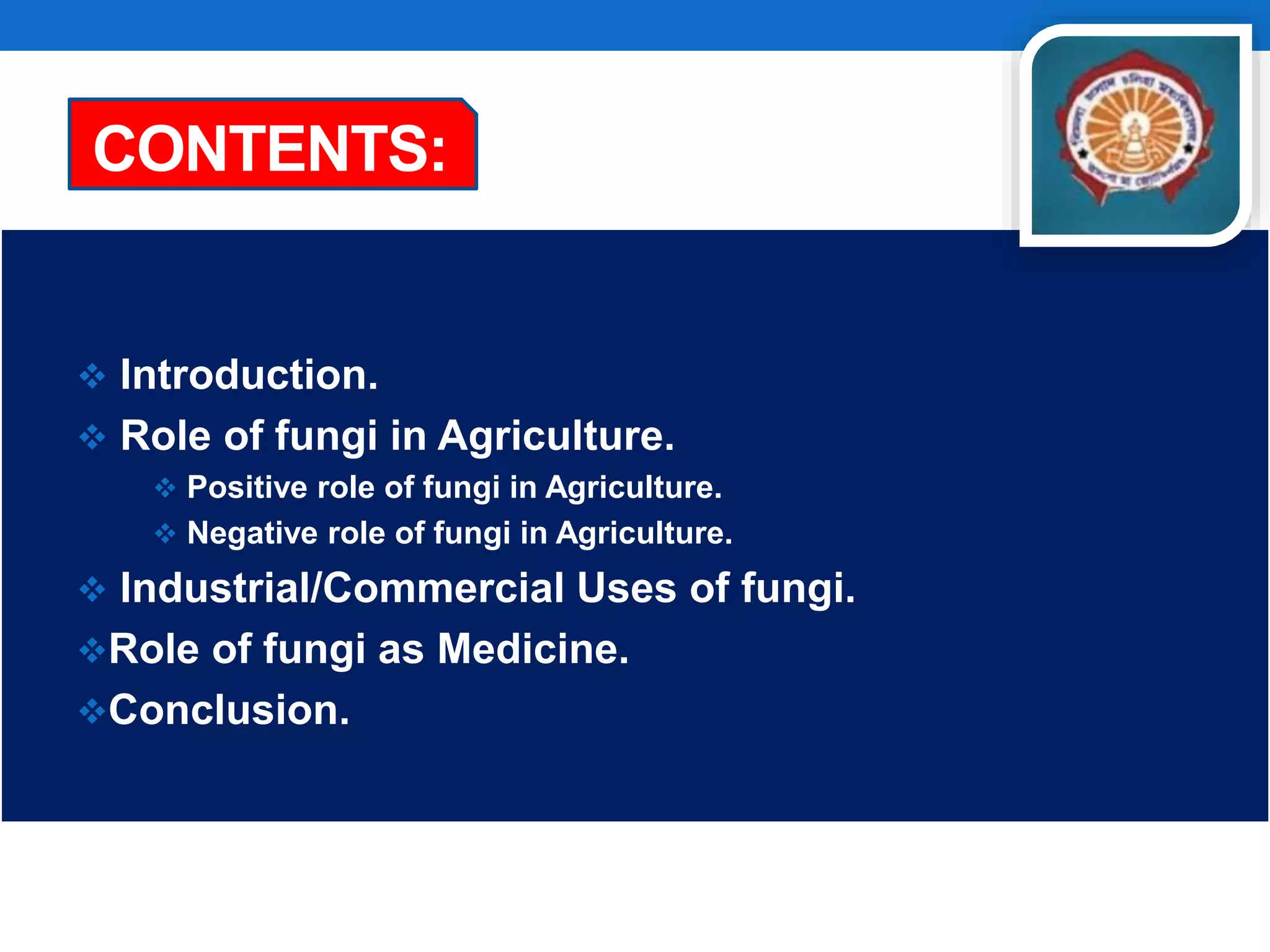 FUNGI - ROLE IN AGRICULTURE,MEDICINE & COMMERCIAL PRODUCTS. | PPTX