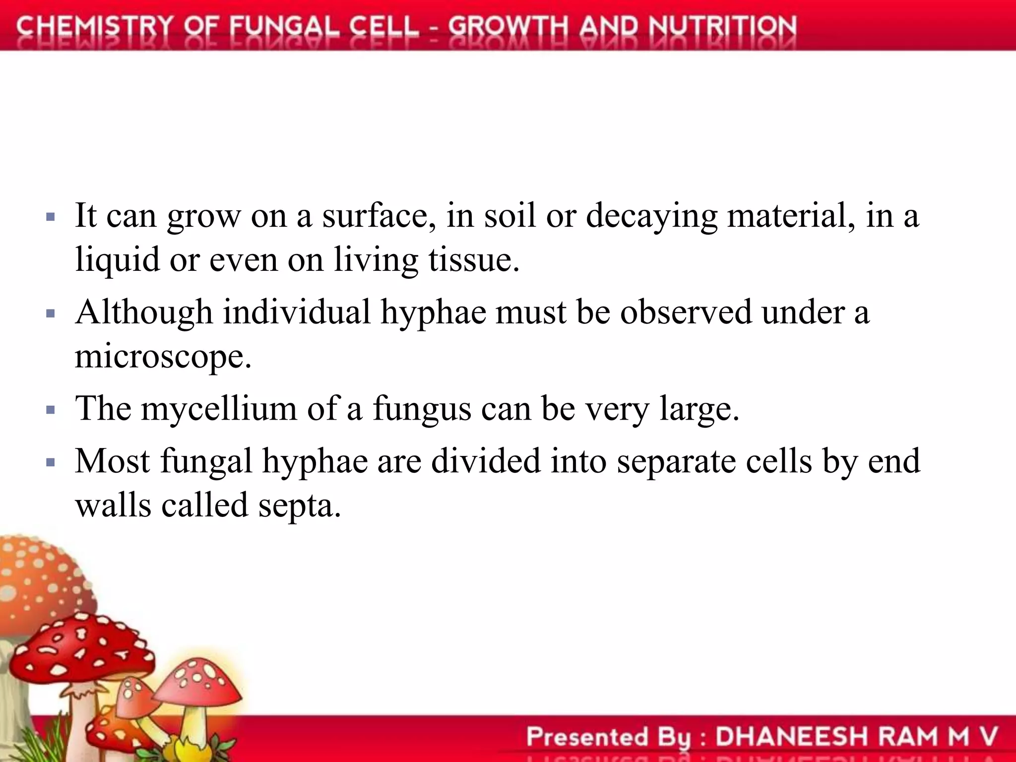 Chemistry of Fungal cell, Growth and Nutrition | PPT