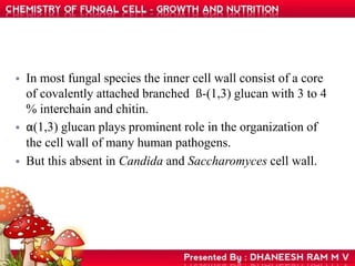 Chemistry of Fungal cell, Growth and Nutrition | PPT