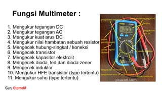 Fungsi Dan Cara Penggunaan Multimeter (Multitester).pptx
