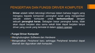 FungsiDanJenisDriverKomputer.pptx