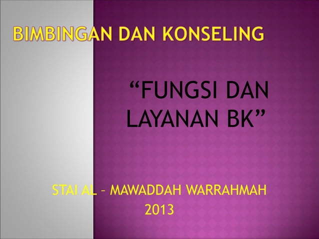 Fungsi dan layanan bk | PPT